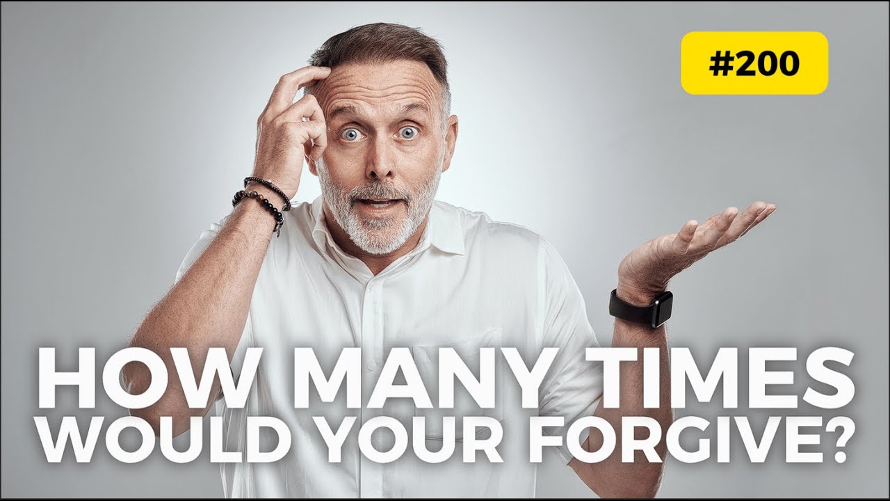 #200 - How Many Times Would You Forgive? ️ - YouTube