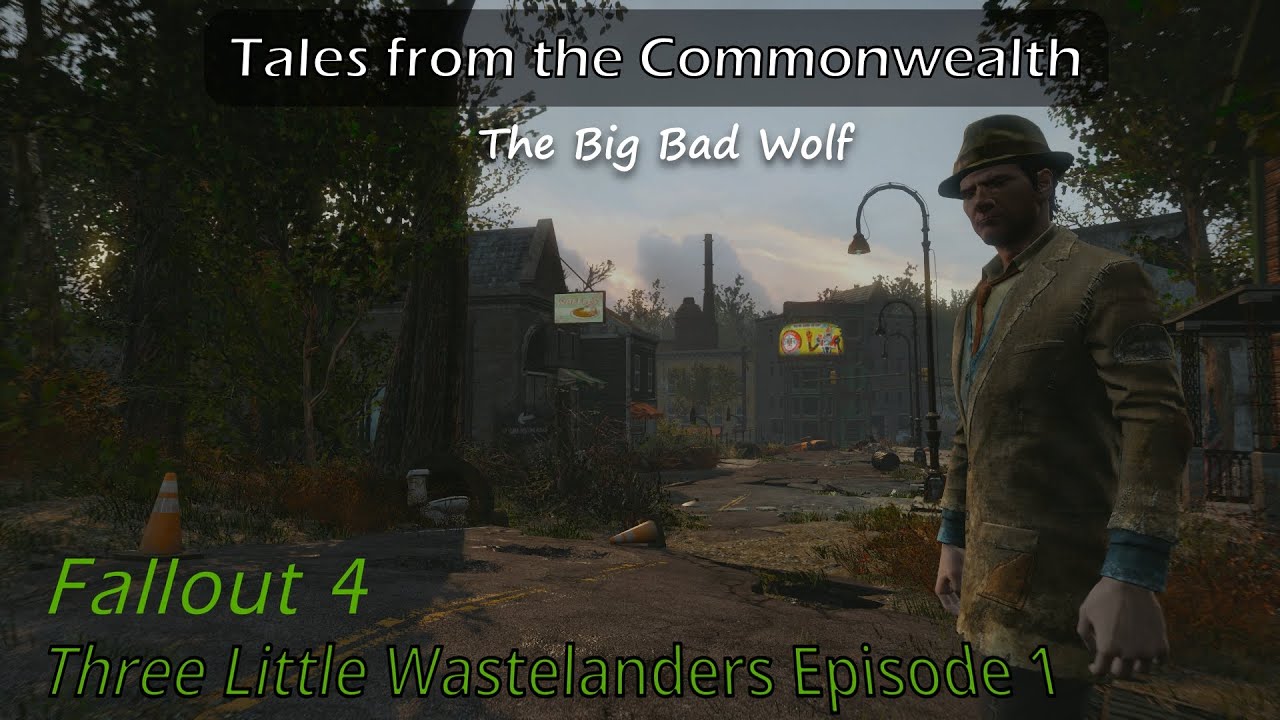 Fallout 4 The Big Bad Wolf Three Little Wastelanders Episode 1 Tales ...