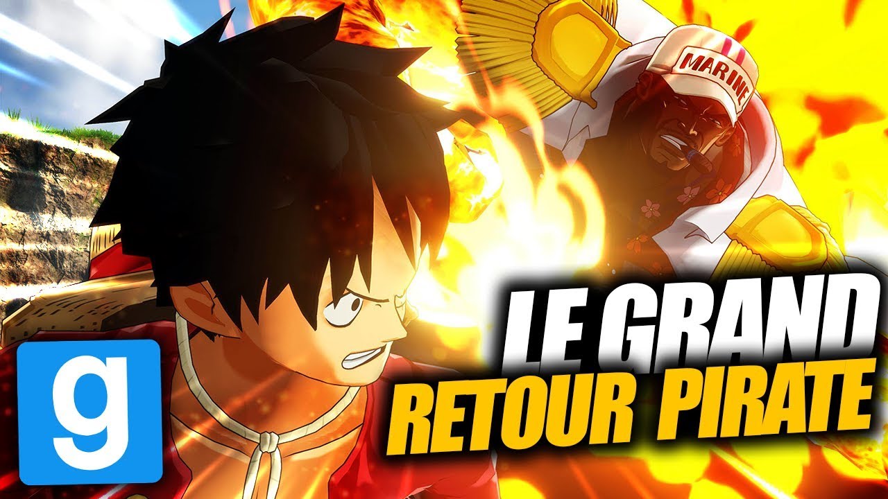 LE GRAND RETOUR DU PIRATE - SAISON 3 !! GMOD ONE PIECE RP - YouTube