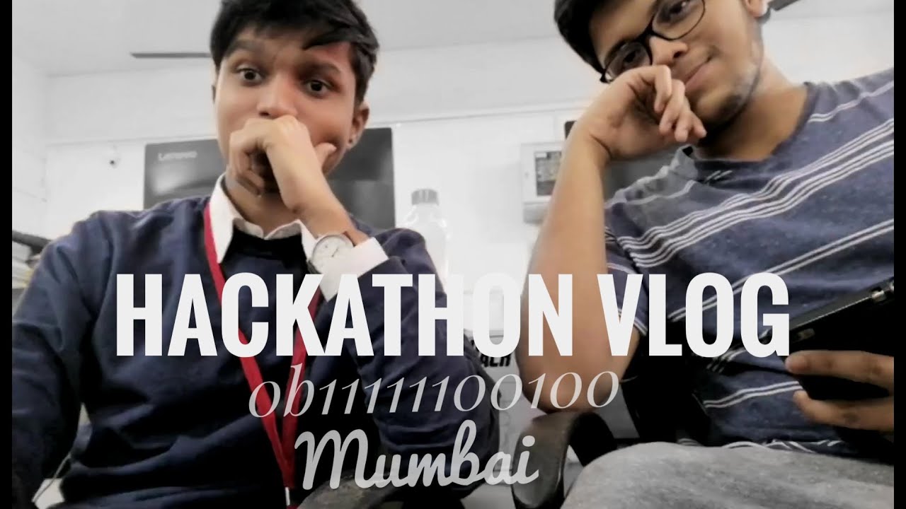 My First Hackathon | Vlog 2020 | Mumbai | India | - YouTube