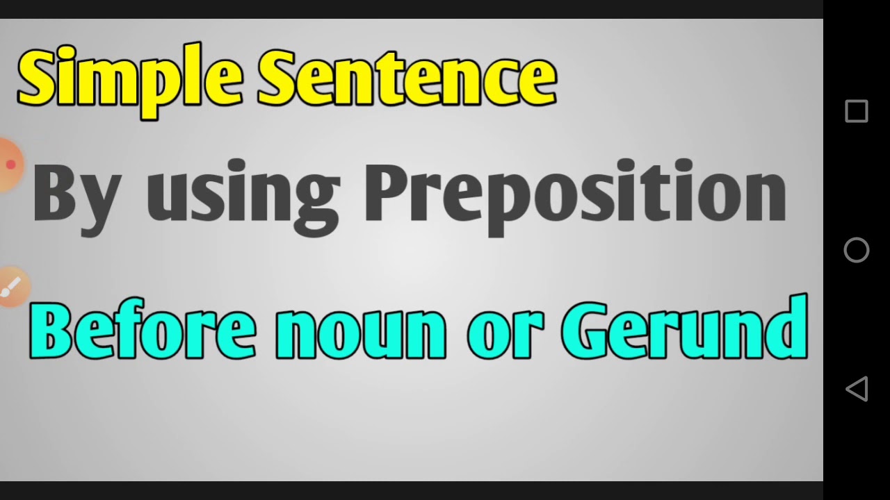 Simple sentence by using preposition before noun or gerund ||| ENGLISH ...