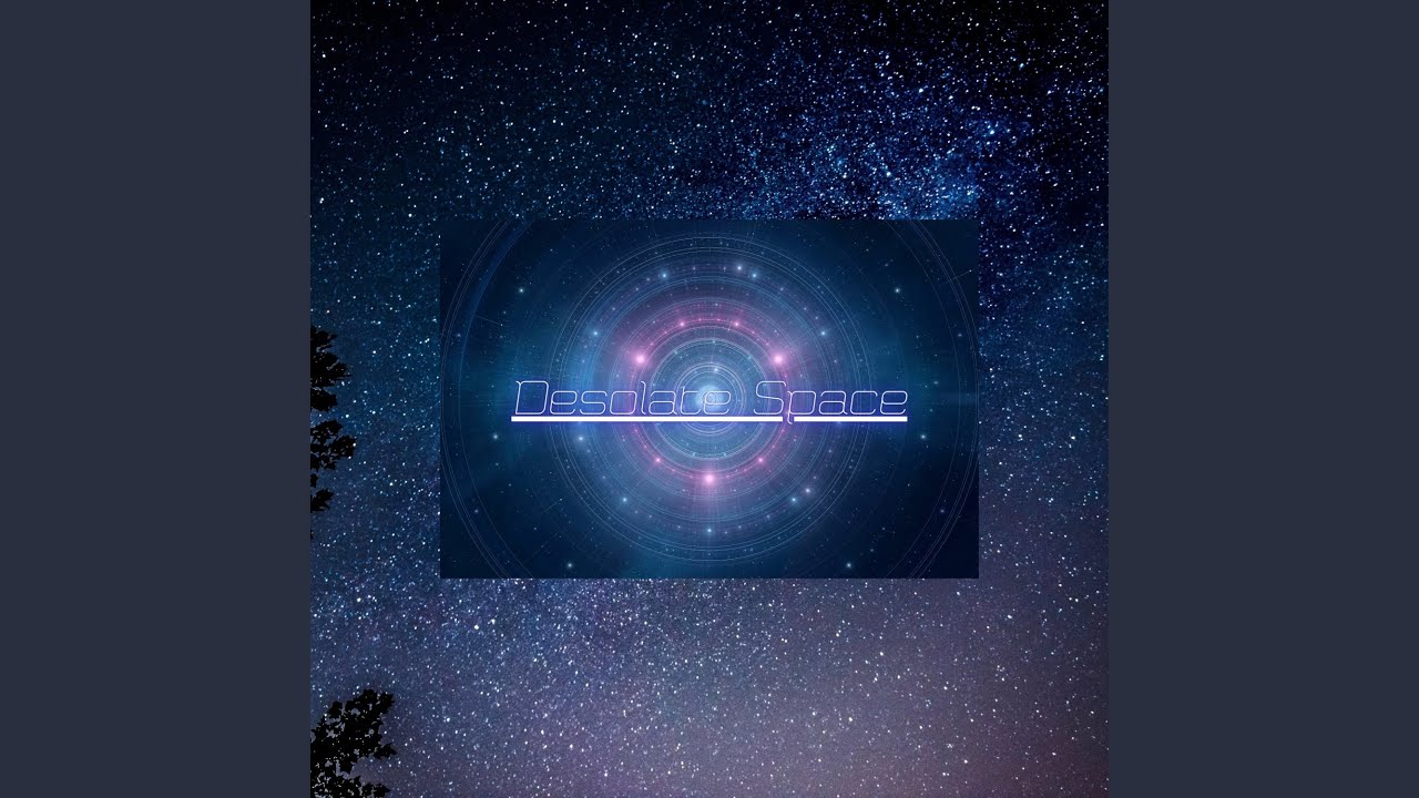 Desolate Space - YouTube