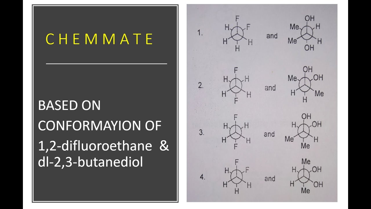 MOST STABLE CONFORMATION Of 1 2 DIFLUOROETHANE Dl 2 3 BUTANEDIOL