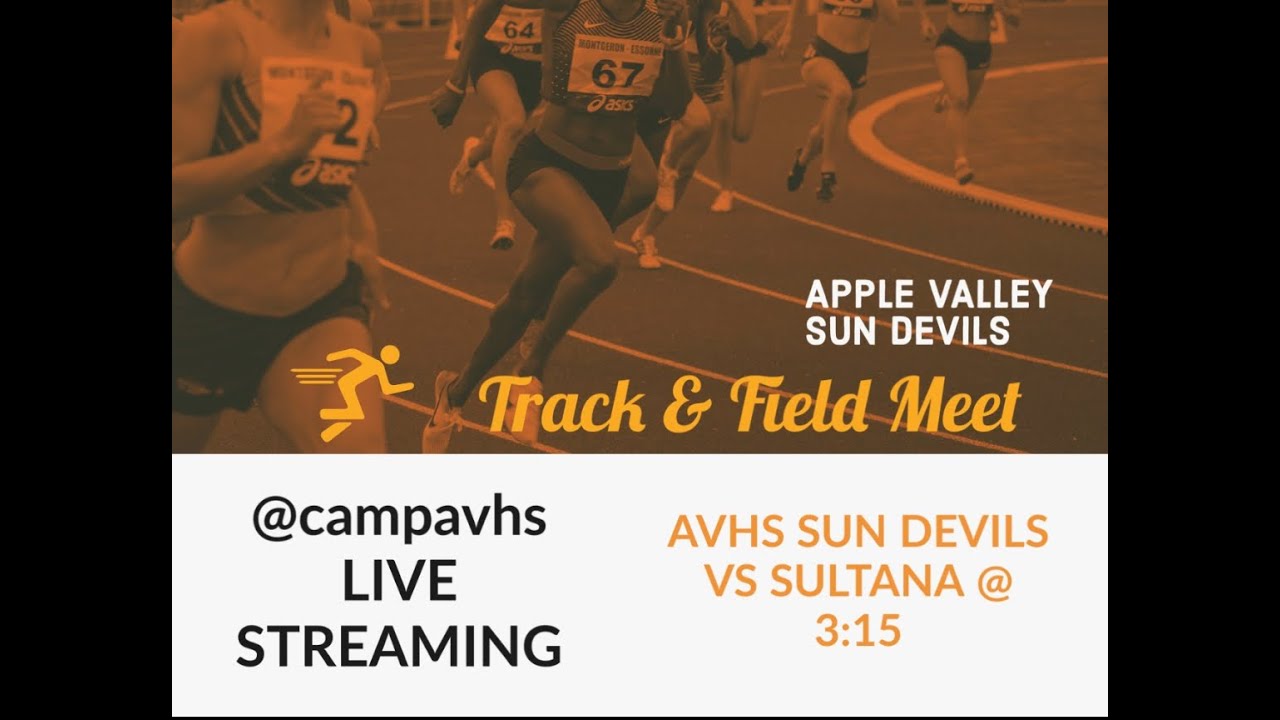 AVHS Sun Devils vs Sultana Track & Field @ 3:15pm - YouTube