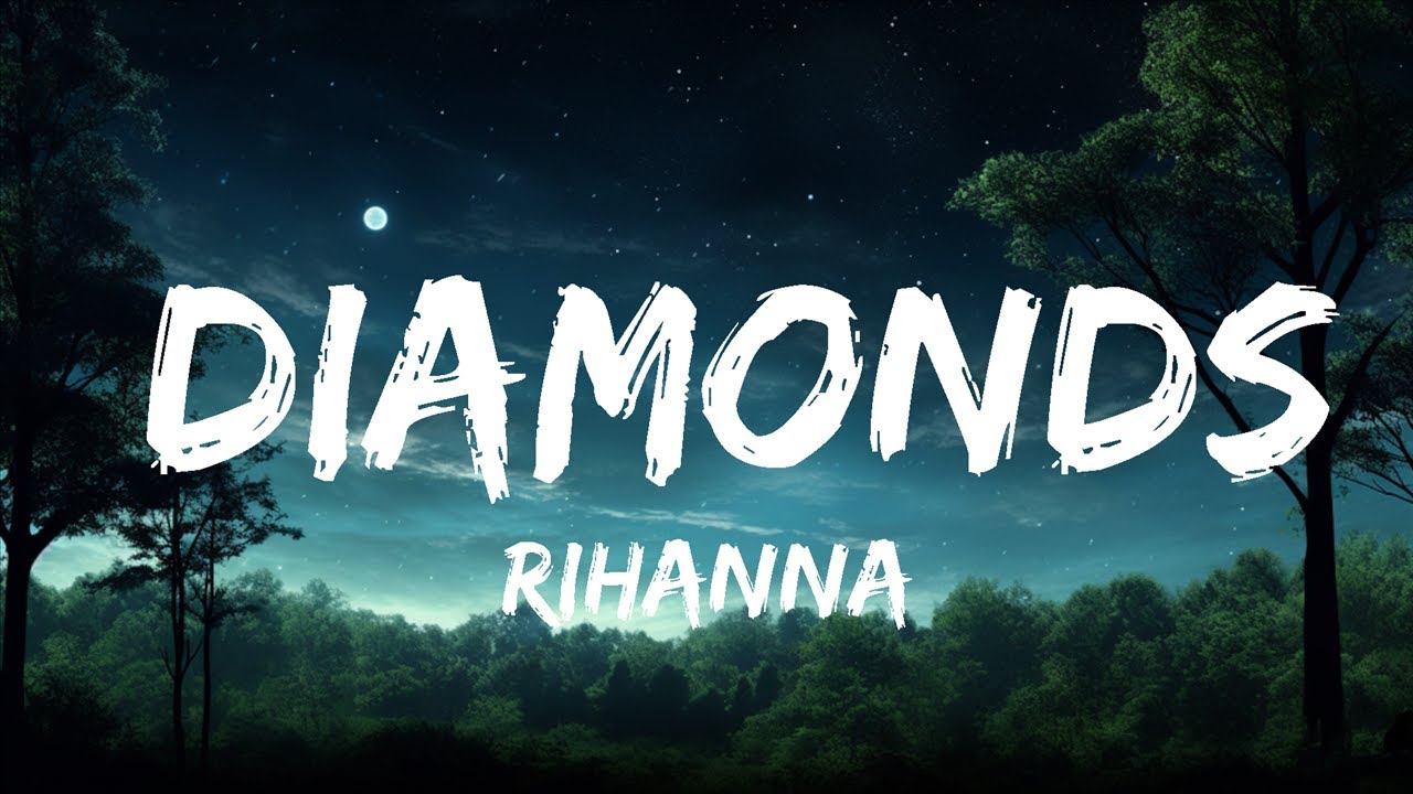 Playlist || Rihanna - Diamonds (Lyrics) || Vibe Song - YouTube