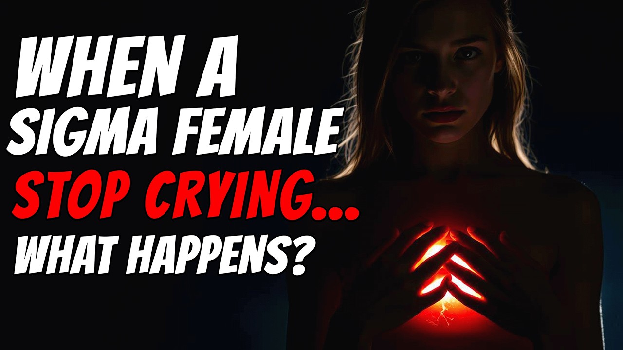 What Happens When Sigma Females Stop Crying 9 Powerful Changes! - YouTube