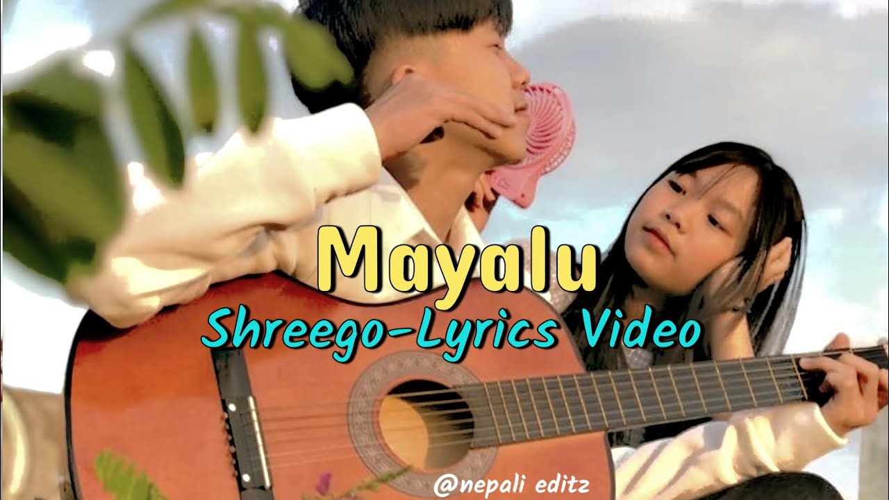 Mayalu - ShreeGo [ Lyrics Video ] #lyrics #lyricssong - YouTube