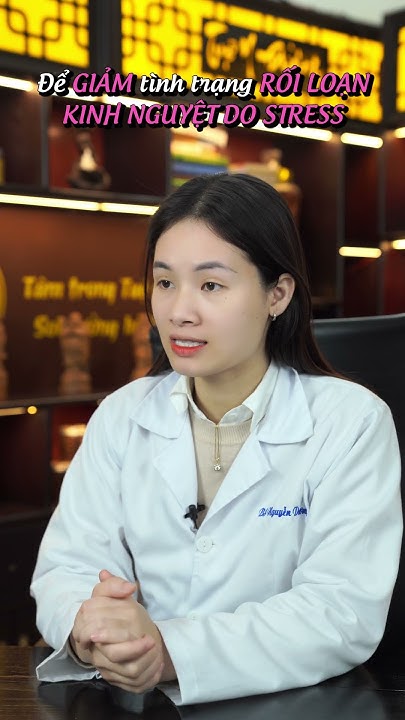 Bạn sẽ BỊ SHOCK khi biết ẢNH HƯỞNG của CĂNG THẲNG, STRESS ĐẾN CHU KỲ KINH NGUYỆT? - YouTube