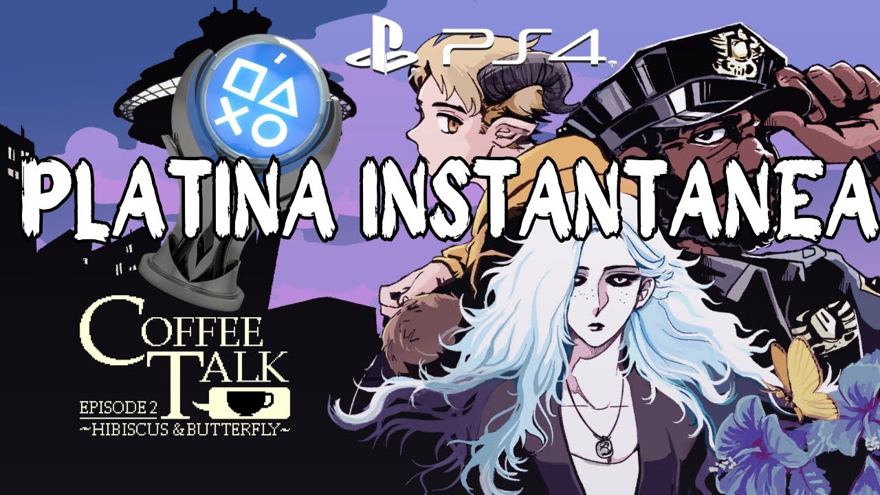 COFFEE TALK EPISODE 2 PS4 INSTANT PLATINUM - YouTube