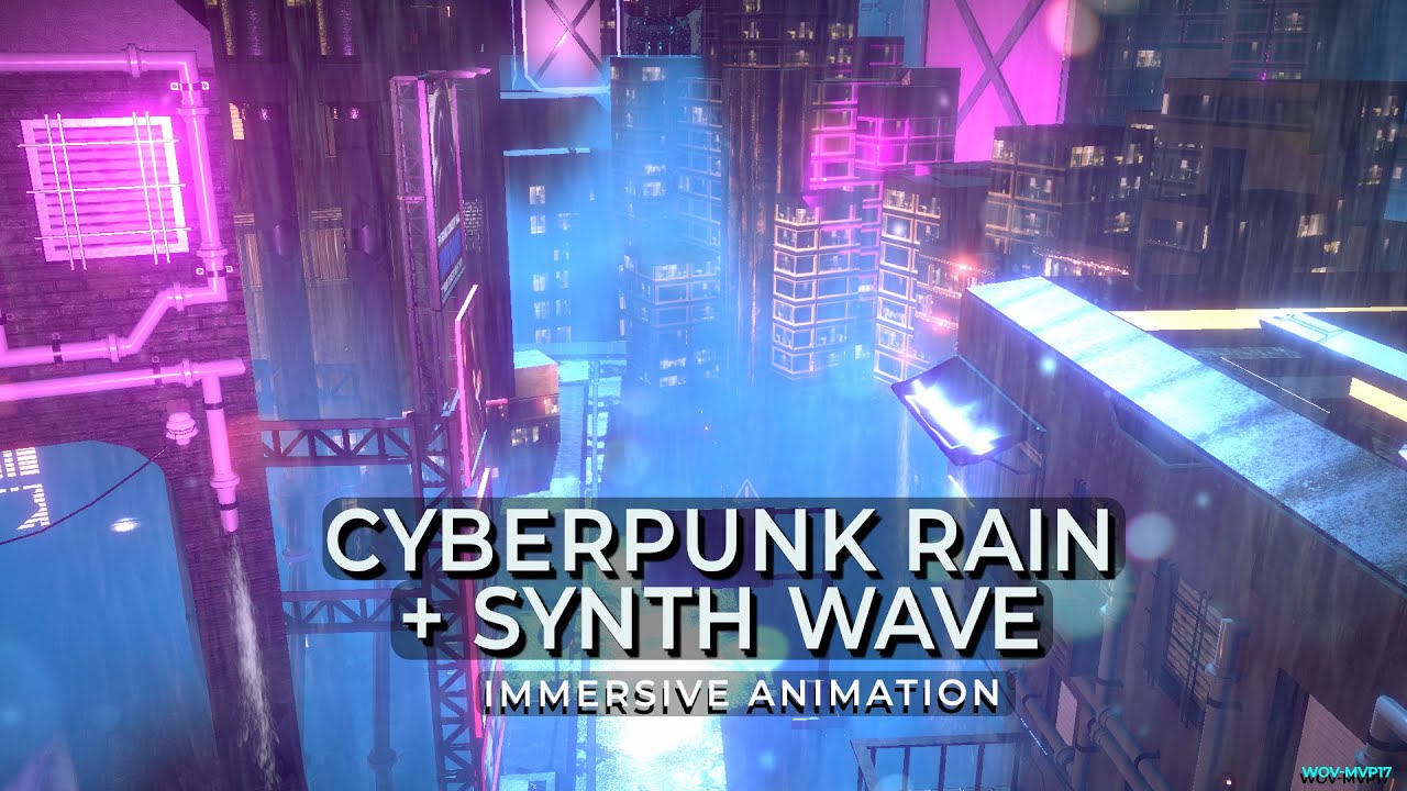 👩🏼‍🎤Cyberpunk city rain, dark ambient synth wave /w background video ...