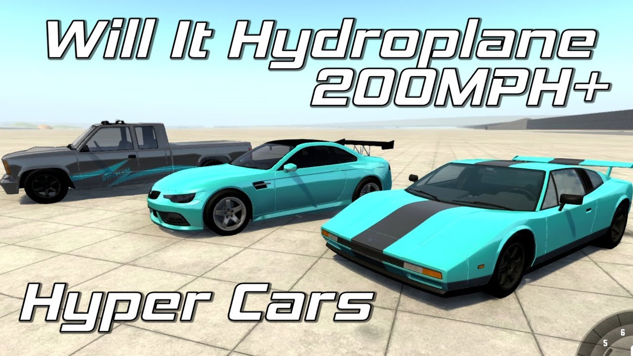 BeamNG.drive - Will it Hydroplane? - 200MPH+ Hyper Cars - YouTube
