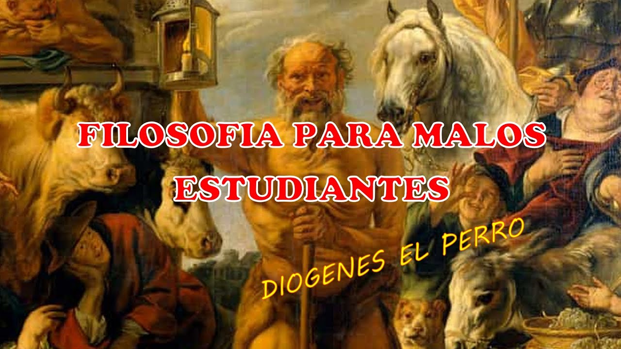FILOSOFIA PARA MALOS ESTUDIANTES - Diogenes el perro - YouTube