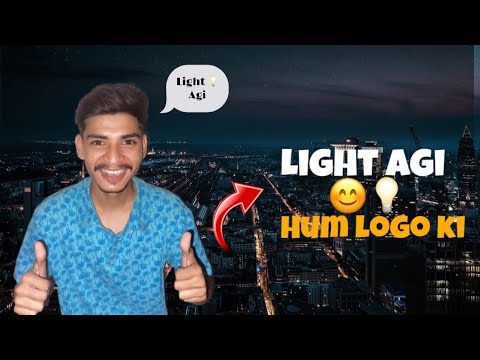 Light agi hum logo ki 😊🤲🏻💡#funny #comedy #comedyfilms #vlog # ...