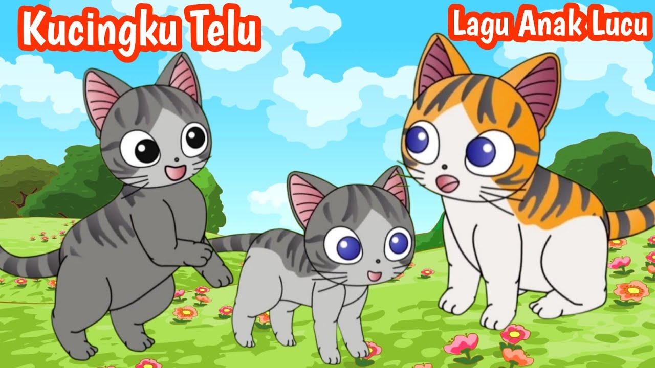 KUCINGKU TELU KABEH LEMU LEMU LAGU ANAK ANAK LUCU - YouTube