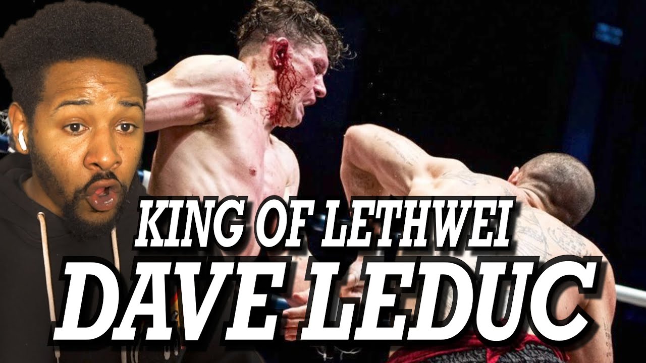 DAVE LEDUC - KING OF LETHWEI | HIGHLIGHTS | REACTION!!! - YouTube