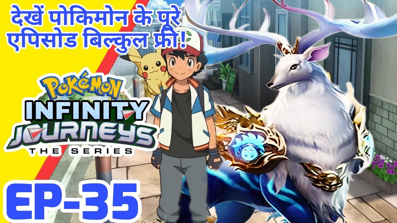 Pokemon Infinity Journeys Episode 35 | Ash Monarch Journey | Ash Be ...