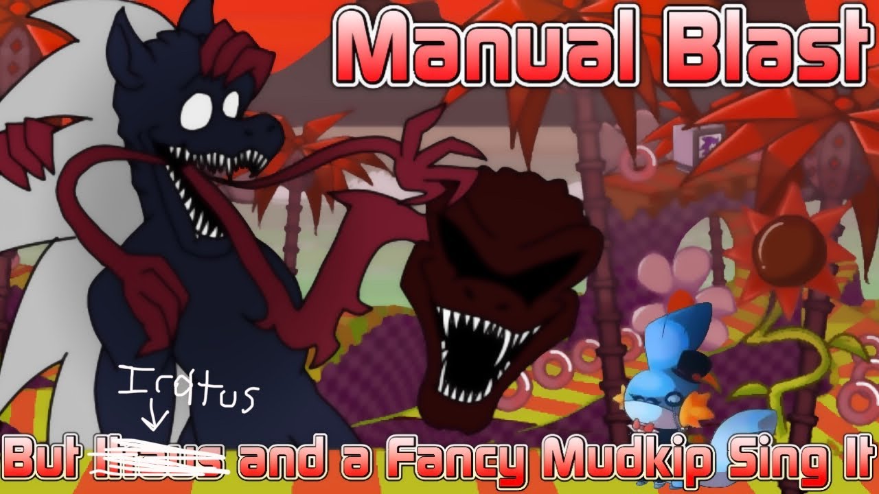Titanic Rampage (Manual Blast But Iratus and a Fancy Mudkip Sing It) ft ...