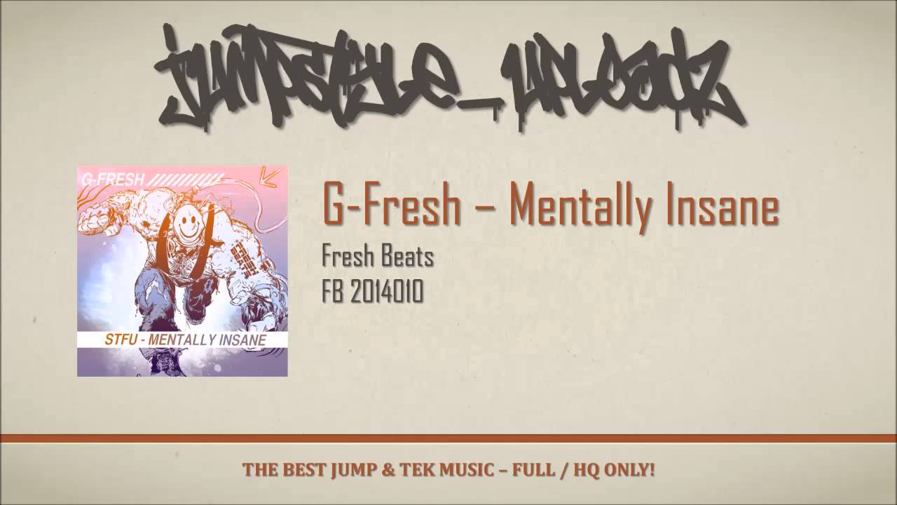 G-Fresh - Mentally Insane - YouTube