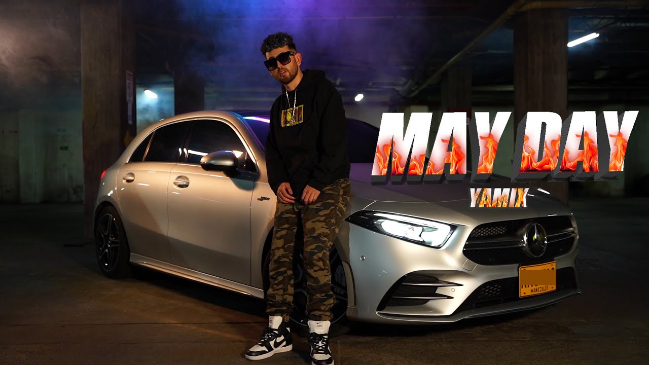 Yamix - MayDay 🔥 (Video Oficial) - YouTube