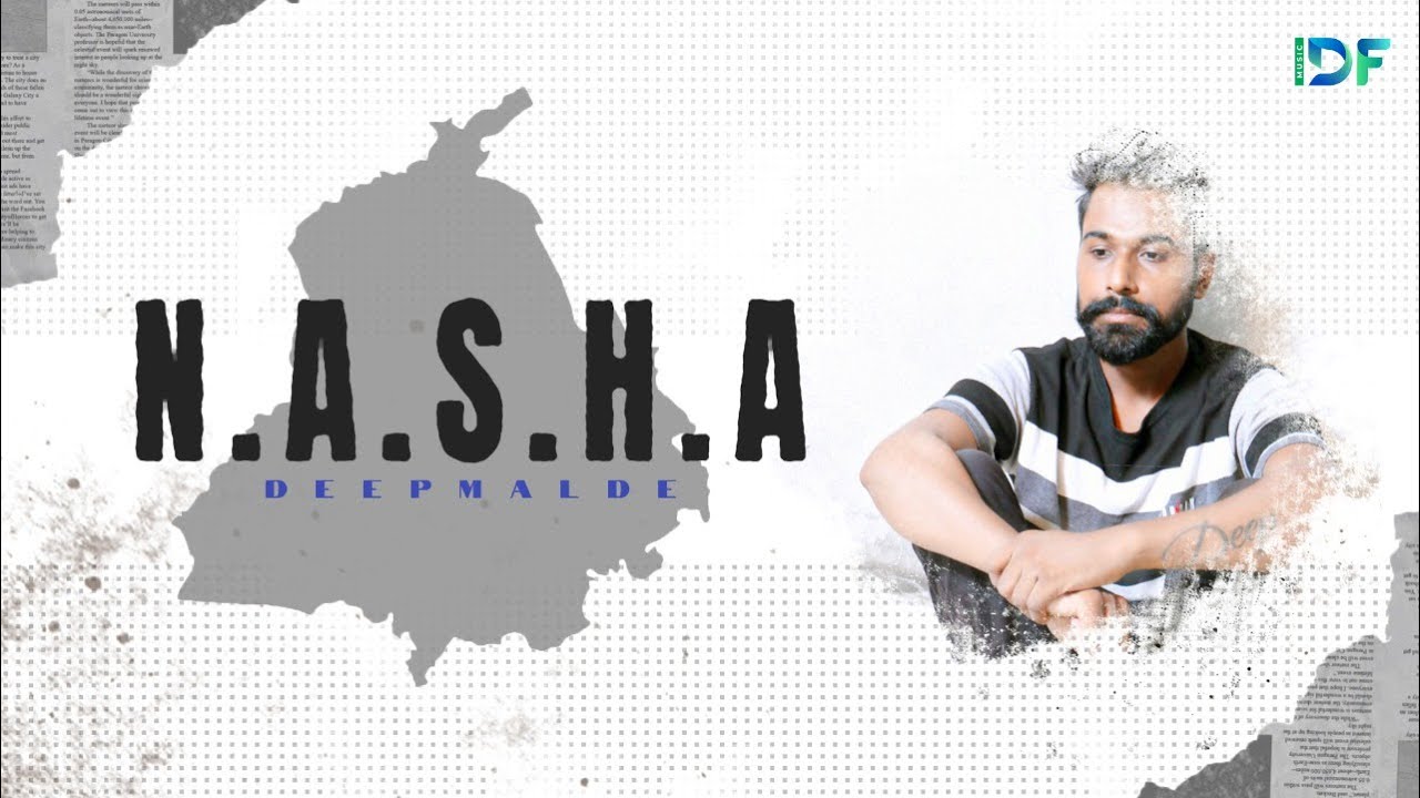 Nasha | Deep Malde | New Punjabi Song 2022 | DF Music - YouTube