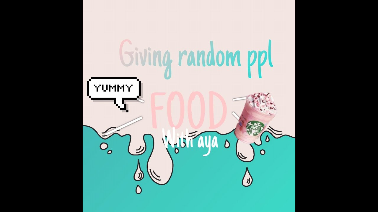 GIVING RANDOM PPL FOODS/star plyaz-with friend - YouTube