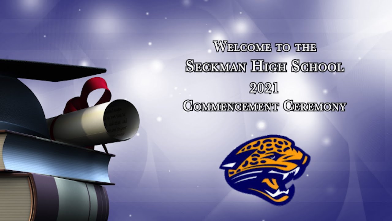 Seckman High School Graduation 2021 - YouTube