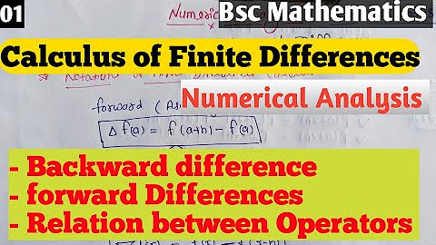 The Calculus of Finite Differences| Numerical analysis - YouTube