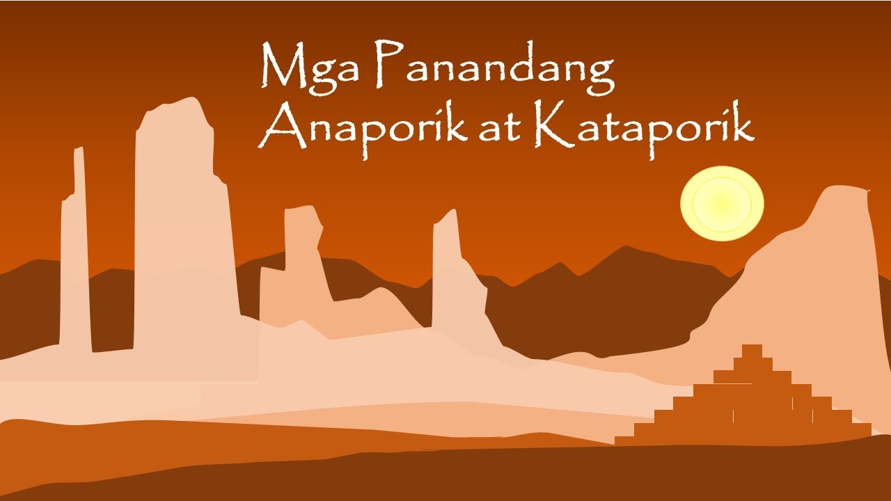 Mga Panandang Anaporik at Kataporik - YouTube