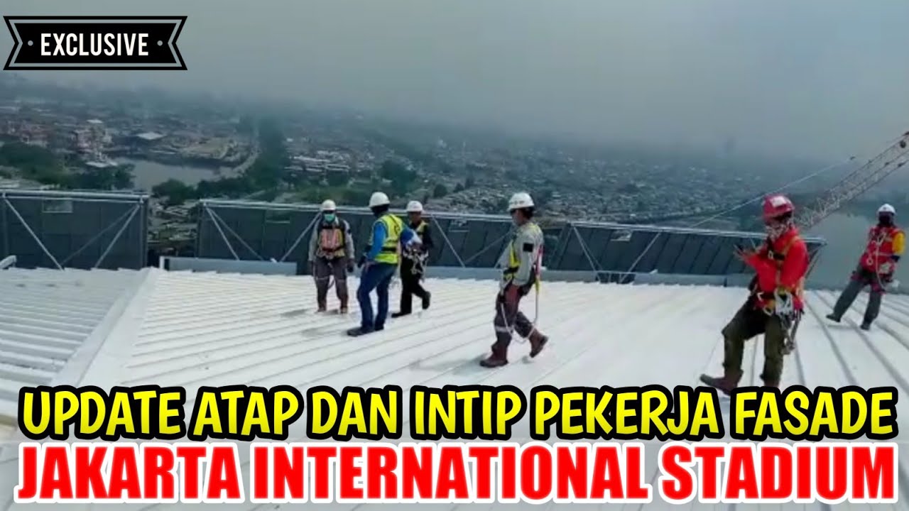 INTIP ATAP DAN FASADE JIS JAKARTA INTERNATIONAL STADIUM - YouTube