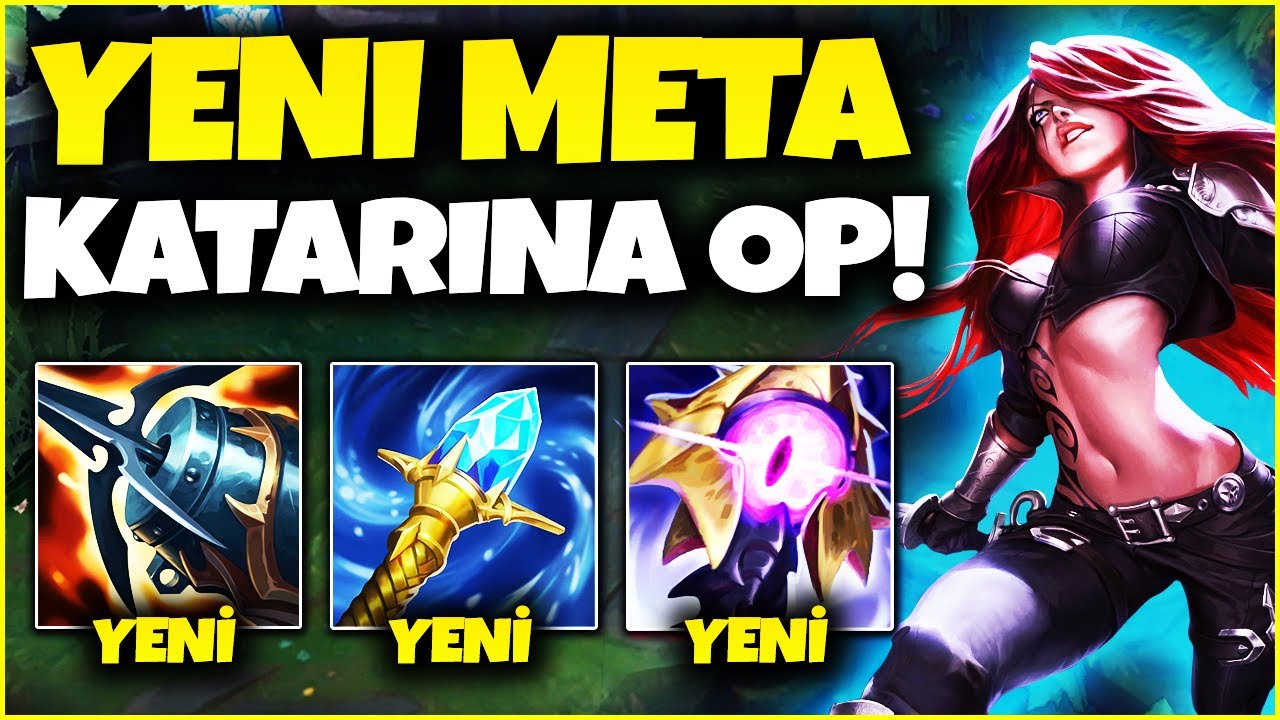 YENİ META KATARİNA İNANILMAZ GÜÇLÜ! - YouTube