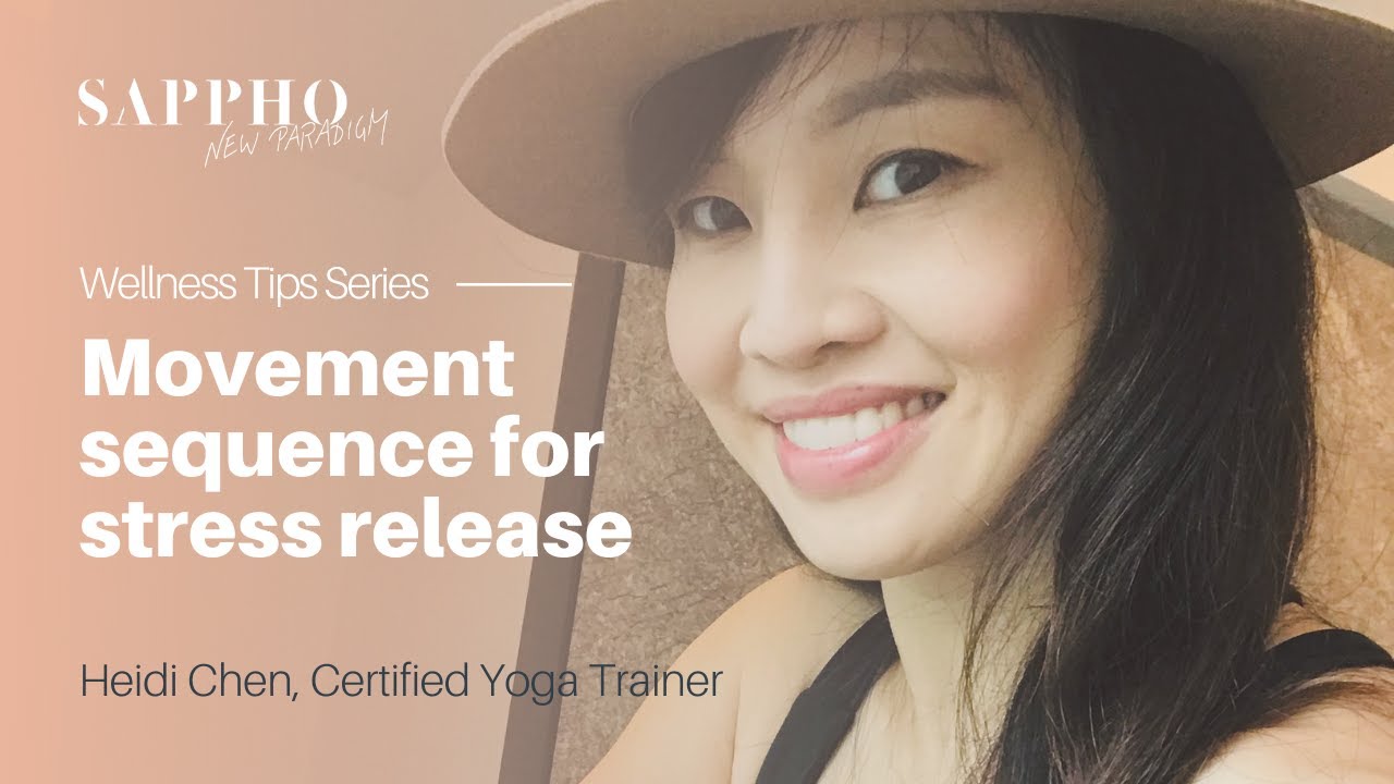 Wellness Tips: Movements for Stress Release by Yoga Trainer Heidi Chen ...