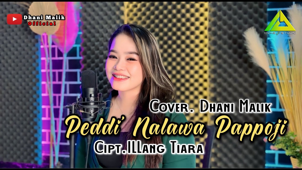 PEDDI NALAWA PAPPOJI~Dhani Malik || Cipt:ILLang Tiara - YouTube