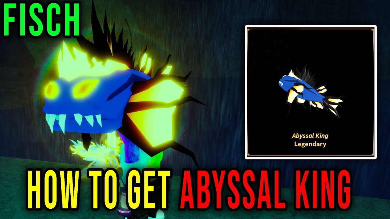 ABYSSAL KING - HOW TO GET [FISCH] - Roblox - YouTube
