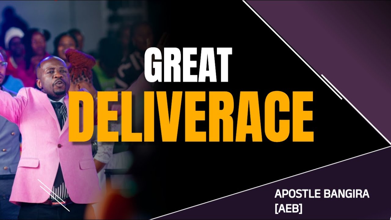 APOSTLE BANGIRA [AEB]_GREAT DELIVERANCE - YouTube