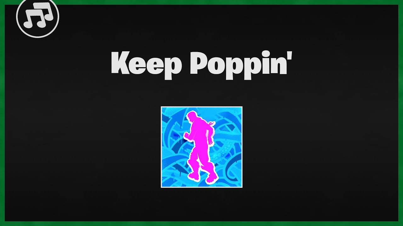 Fortnite Keep Poppin' Music | v17.30 | Music Packs | Skyem - YouTube