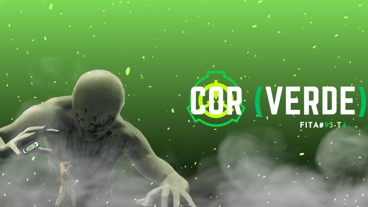 SCP-093 | "Cor (Verde)" | Fita#93-T4 - YouTube