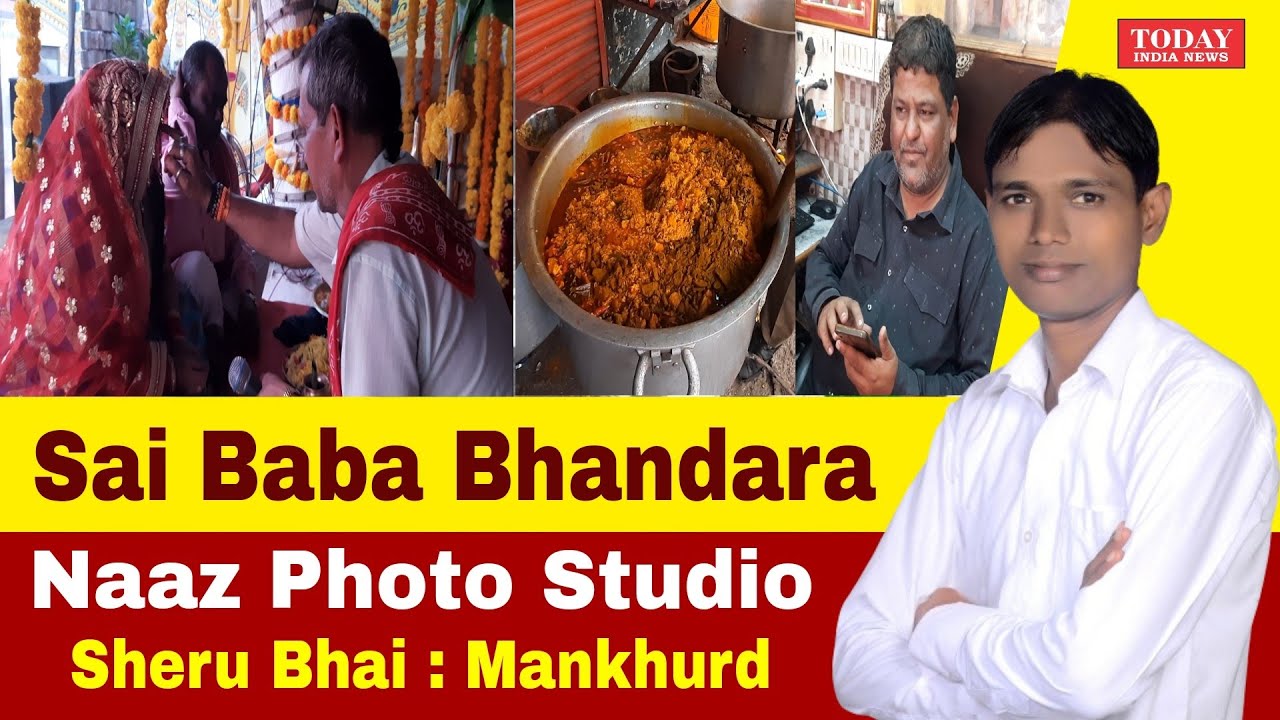 Sai Baba Bhandara Mankhurd : Sheru Bhai : Naaz Photo Studio | Mumbai ...