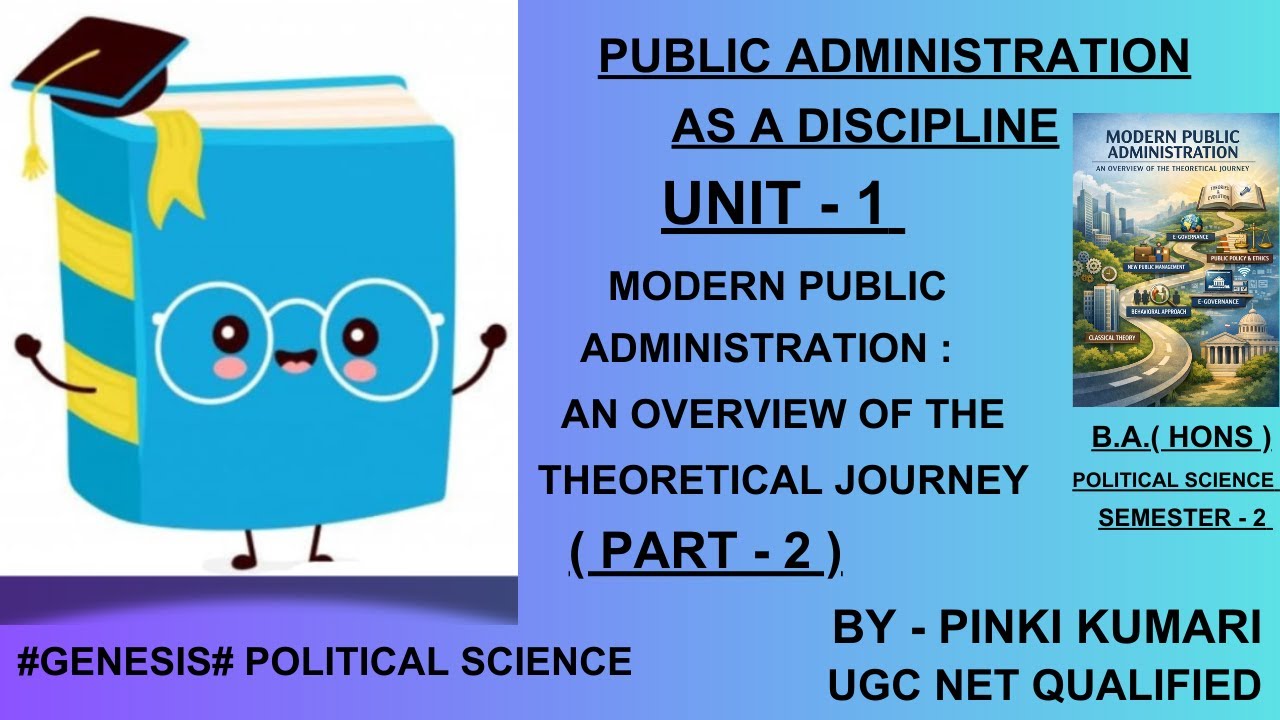 MODERN PUBLIC ADMINISTRATION : AN OVERVIEW OF THE THEORETICAL JOURNEY ...