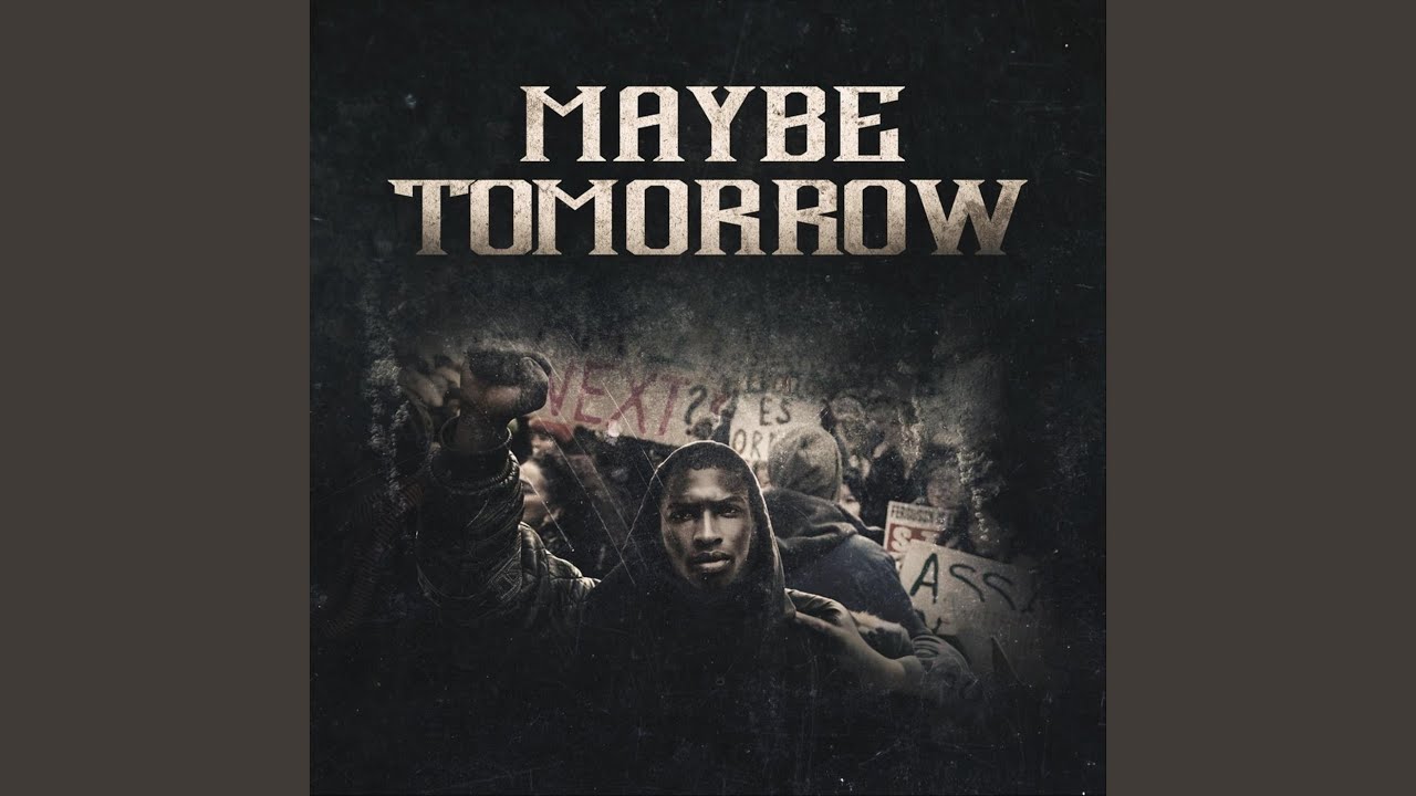 Maybe Tomorrow - YouTube