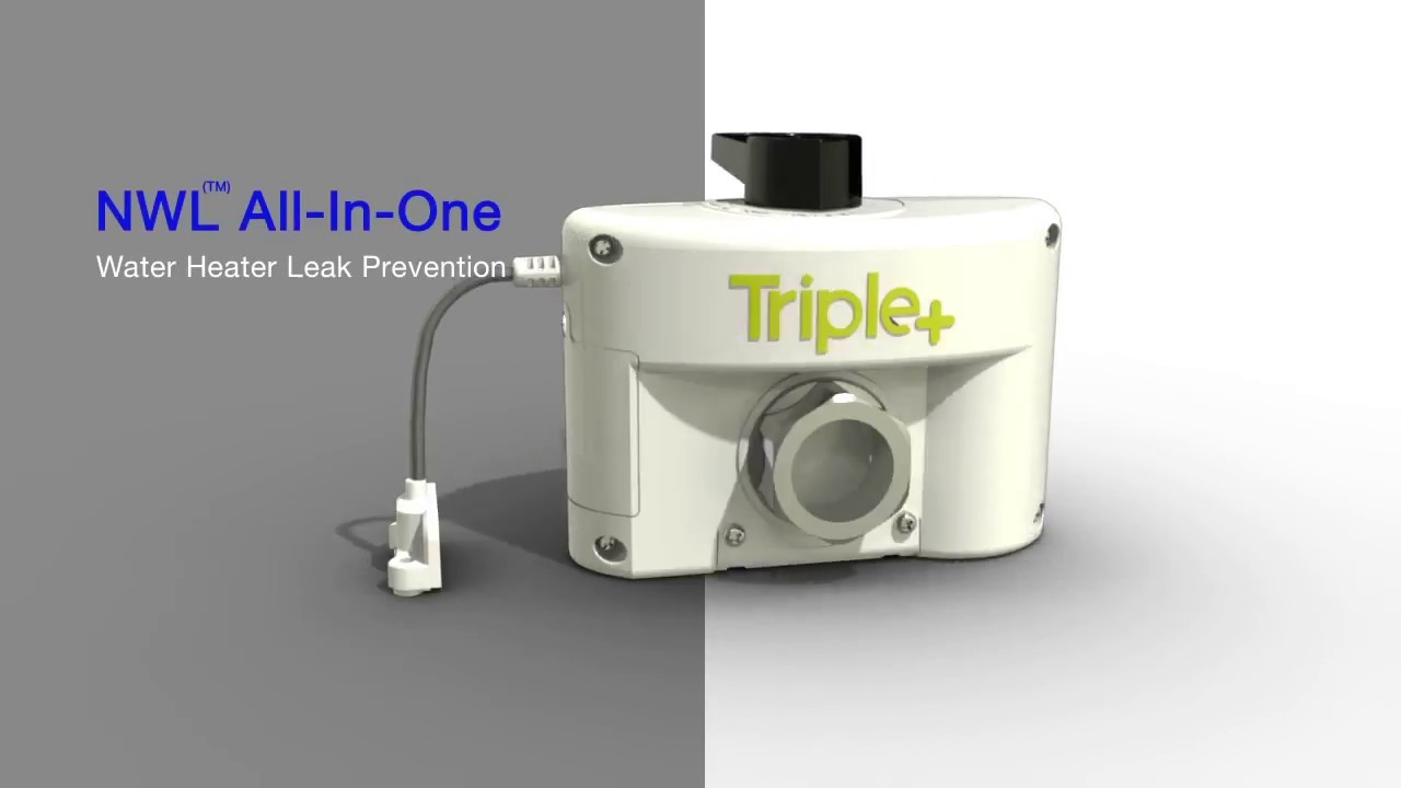 TRIPLE+ NWL™ ALL-IN-ONE THE ULTIMATE SOLUTION FOR WATER HEATER LEAKS ...