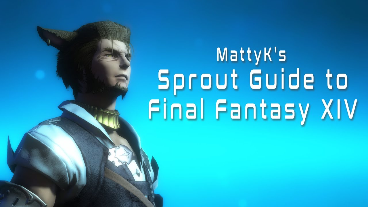 FFXIV | Sprout Guide to Final Fantasy XIV - Part 1: Before You Start ...