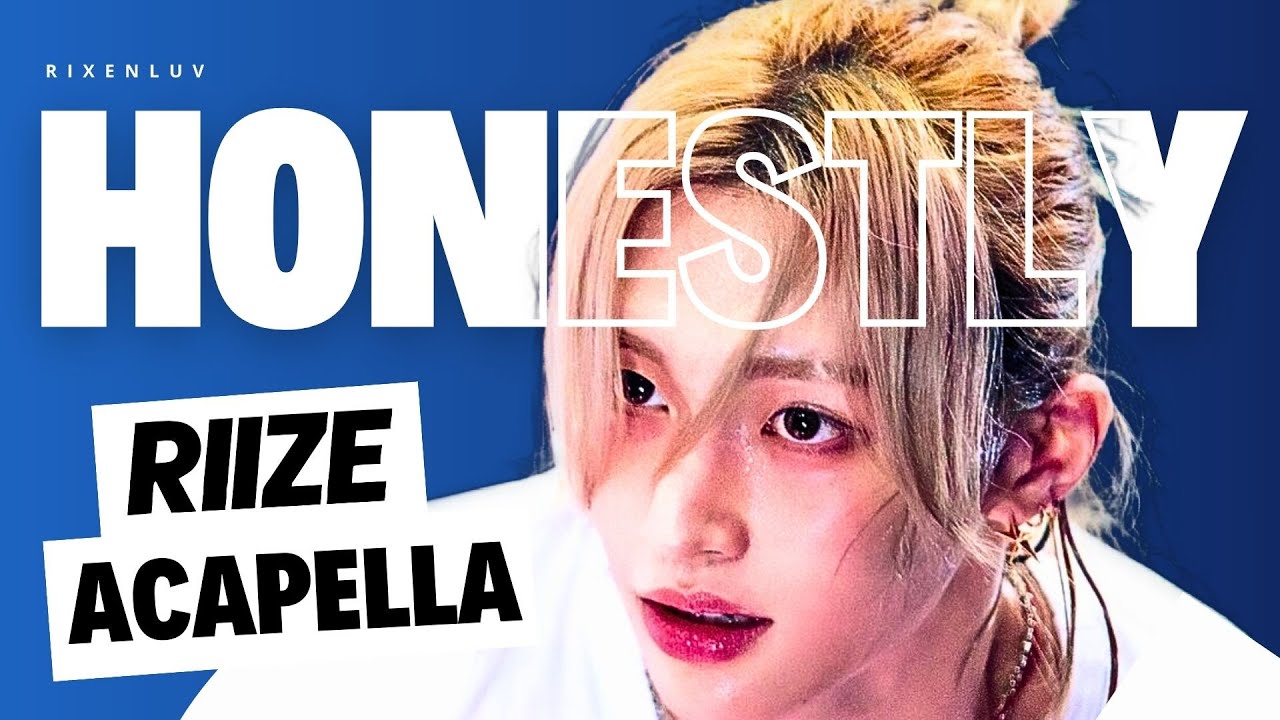RIIZE – Honestly | Clean Acapella - YouTube