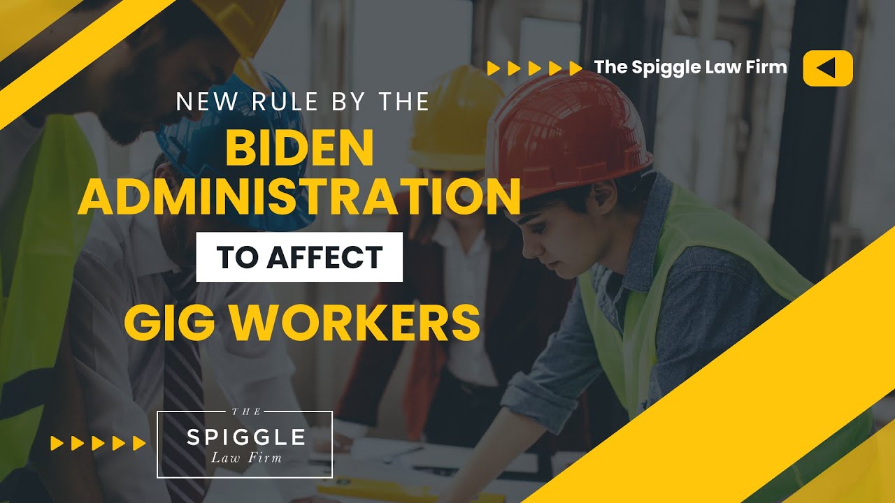 Gig Workers: Will This New Biden Administration Rule Affect Your ...