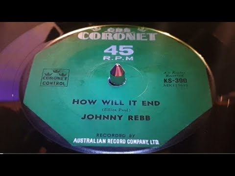 JOHNNY REBB - HOW WILL IT END (1960) - YouTube
