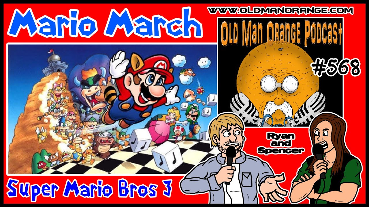 Super Mario Bros 3 Advance 4 - Old Man Orange Podcast 568 - YouTube