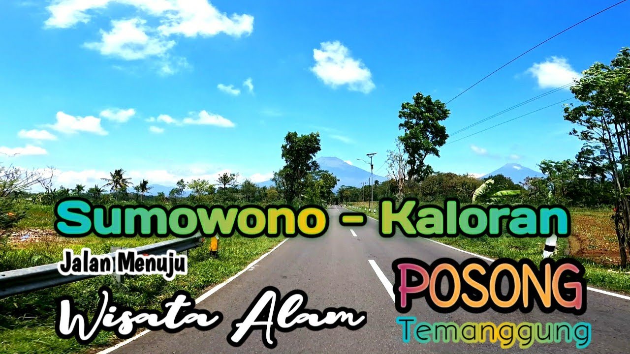 Sumowono - Kaloran ‼️Jalan Menuju Wisata Alam POSONG Temanggung‼️ - YouTube