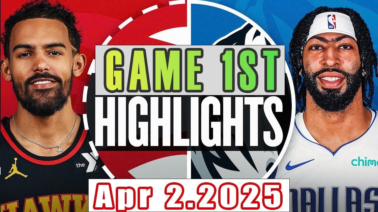 Dallas Mavericks Vs Atlanta Hawks Game 1st Highlights Apr 2,2025 NBA ...