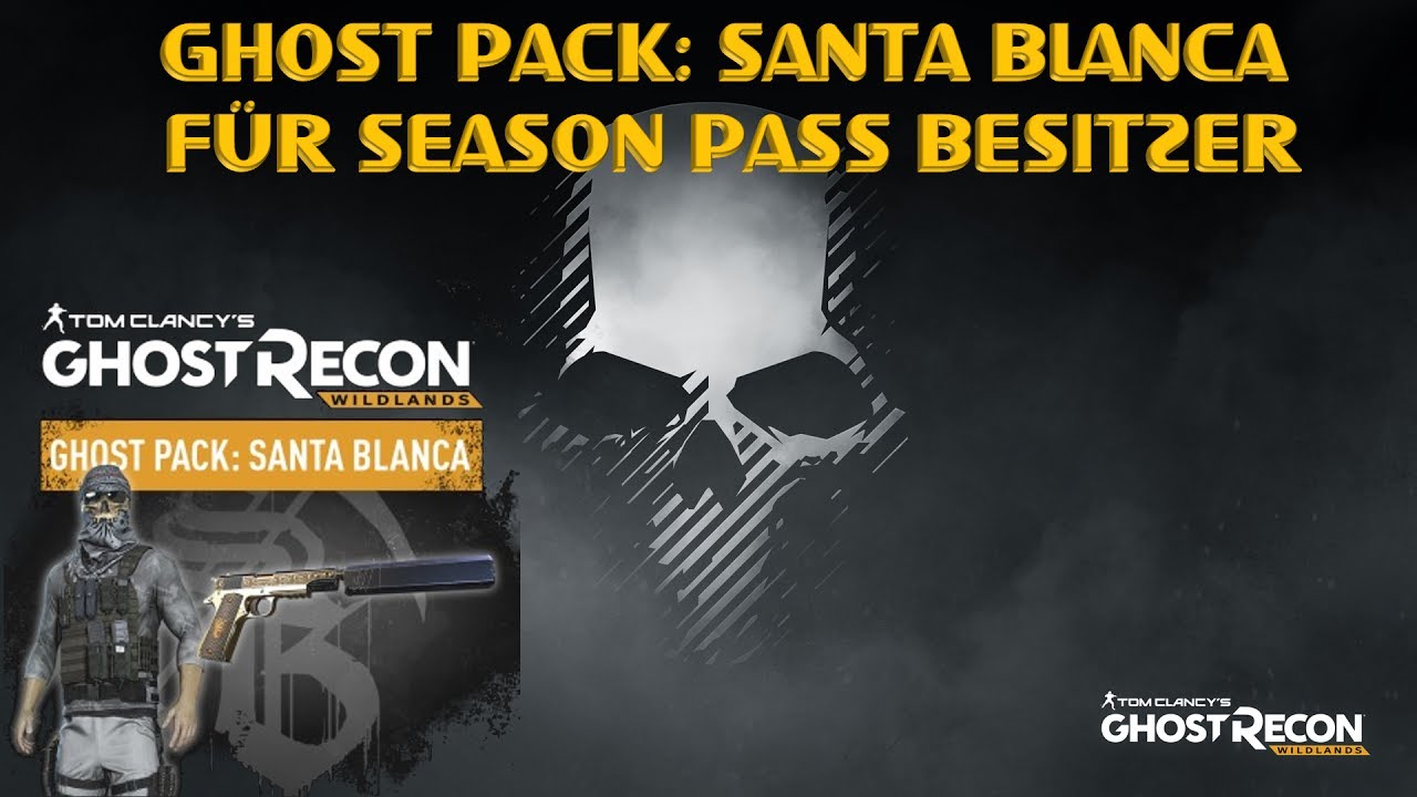 [GER] Ghost Pack: Santa Blanca - Ghost Recon Wildlands - YouTube