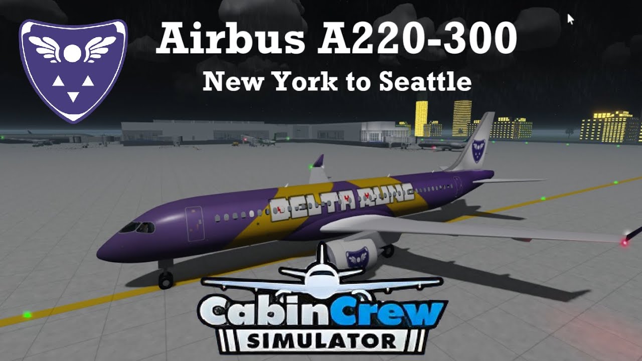 A220-300 Delta Rune | New York to Seattle Flight | Cabin Crew Simulator ...