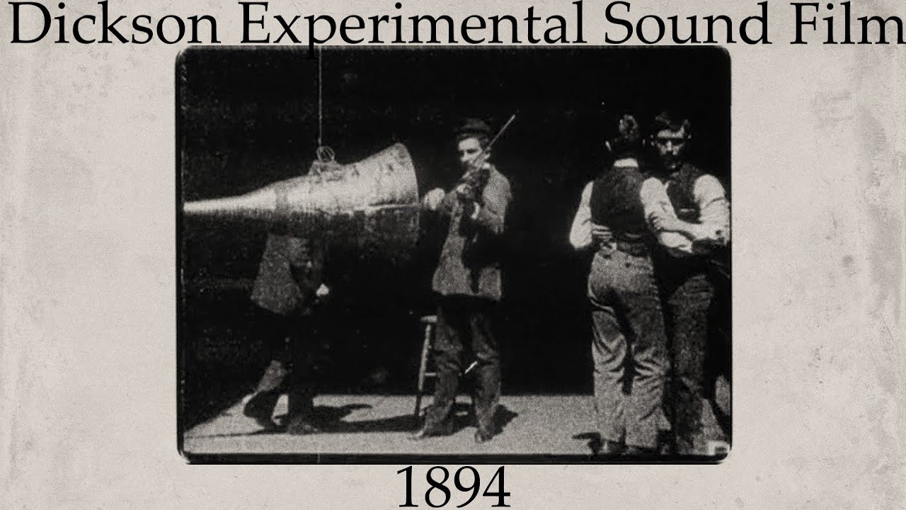 1894 Dickson Experimental Sound Film - Synced To Edison Cylinder Record ...